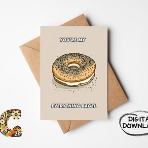 Everything Bagel Birthday Card, Printable Greeting Card , Valentines ...