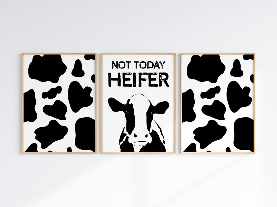 Not Today HEIFER Cow Print, Cow Print Decor, Farm Life Wall Decor, Cow ...