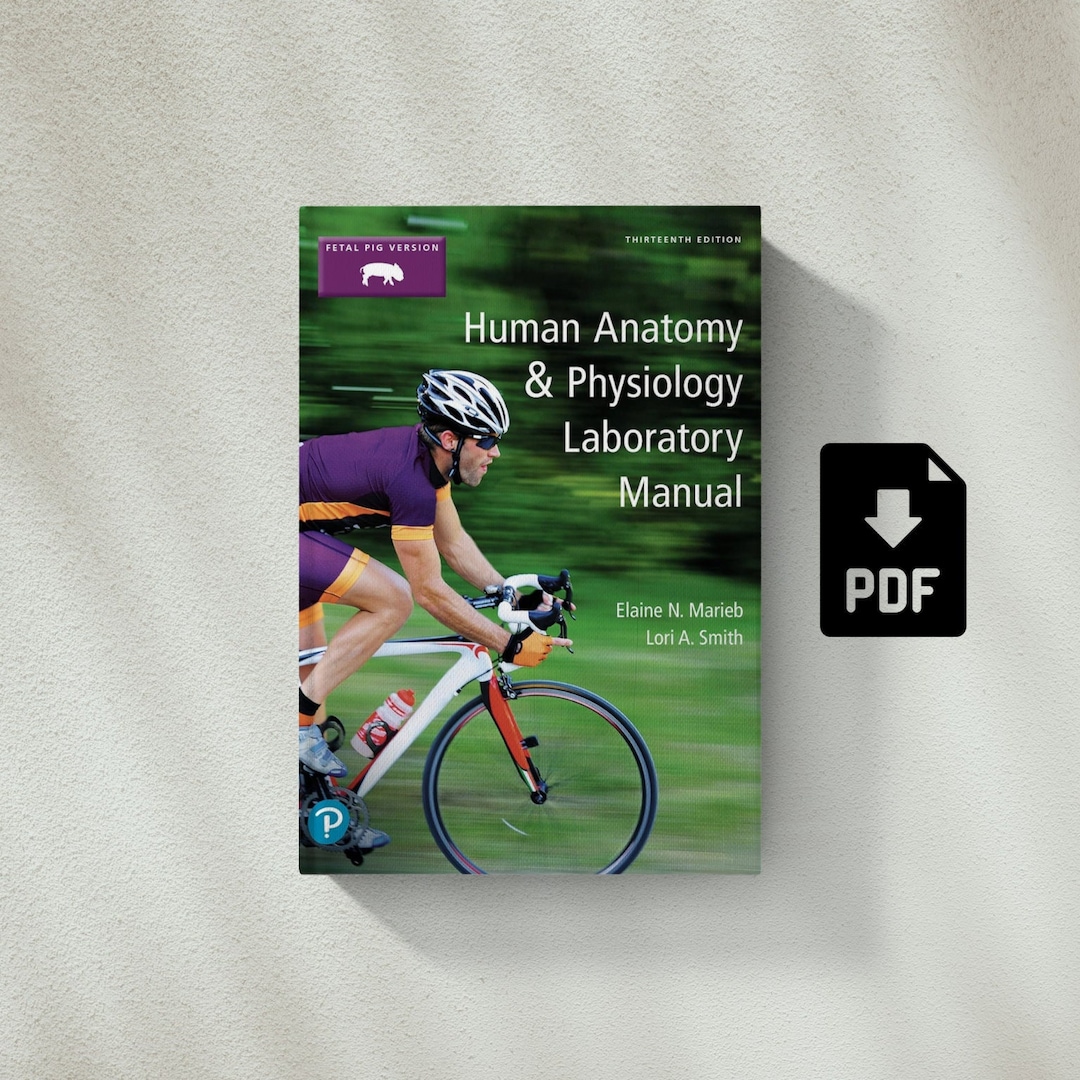 Human Anatomy & Physiology Laboratory Manual, Fetal Pig Version 13th Edition - Etsy