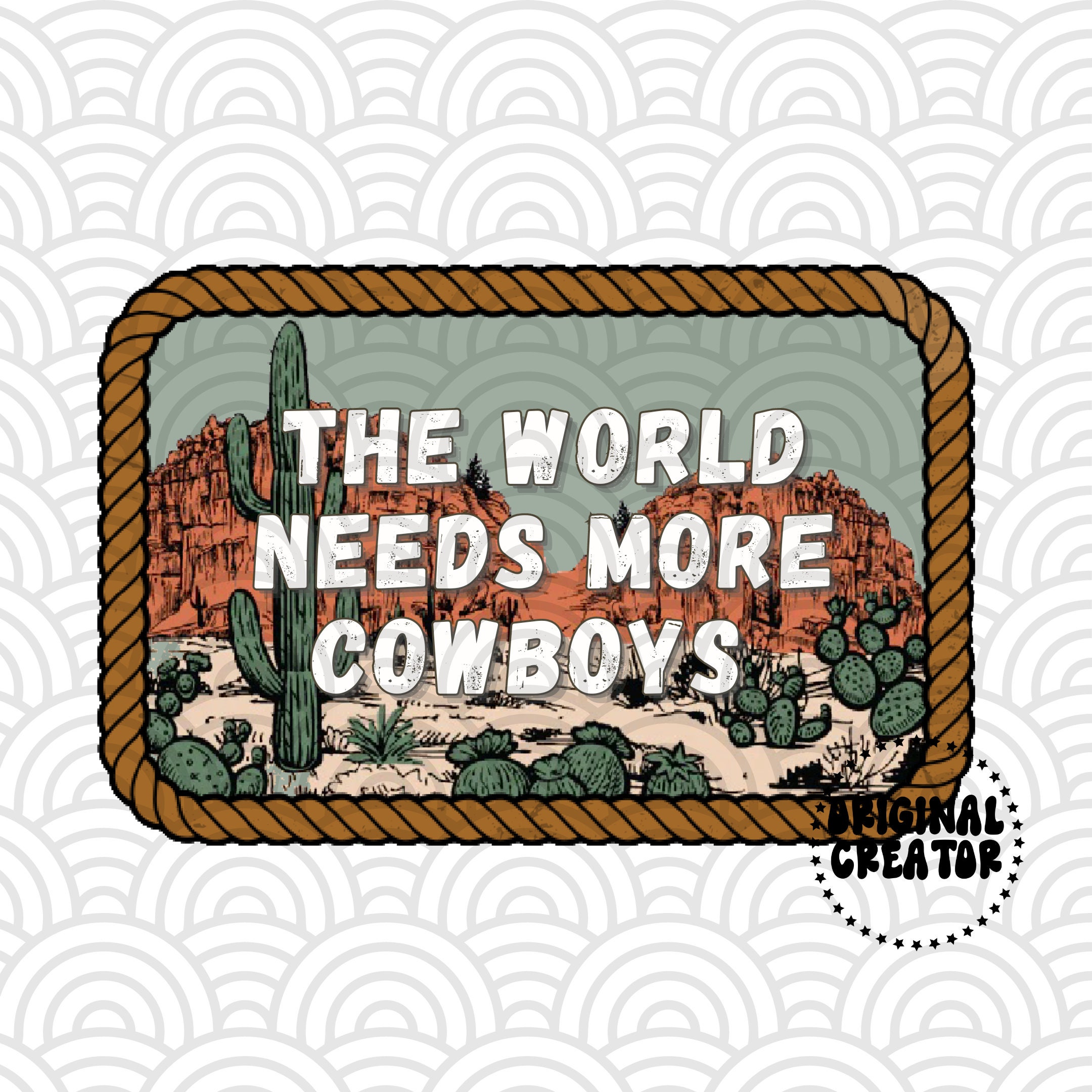Western Png the World Needs More Cowboys Desert Cactus - Etsy