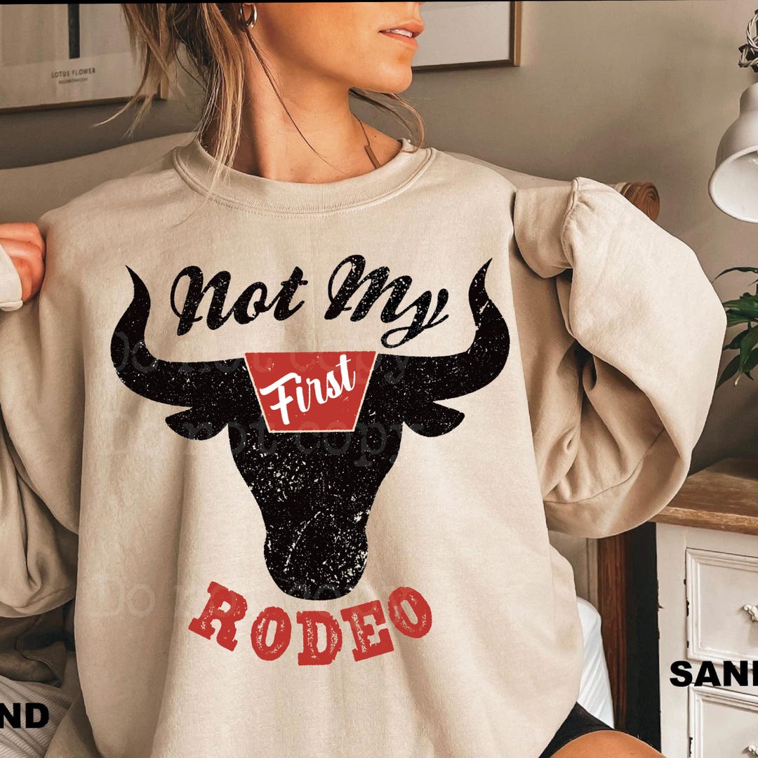 Not My First Rodeo PNG, Vintage Rodeo Sublimation, Weste'rn Sublimation ...