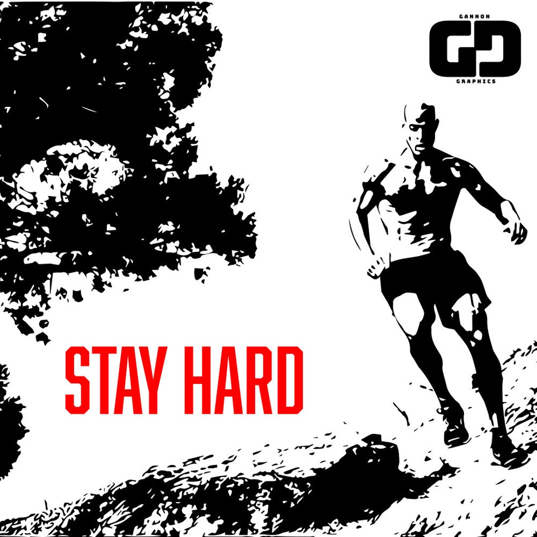 Stay Hard: David Goggins Motivational SVG Inspire With - Etsy