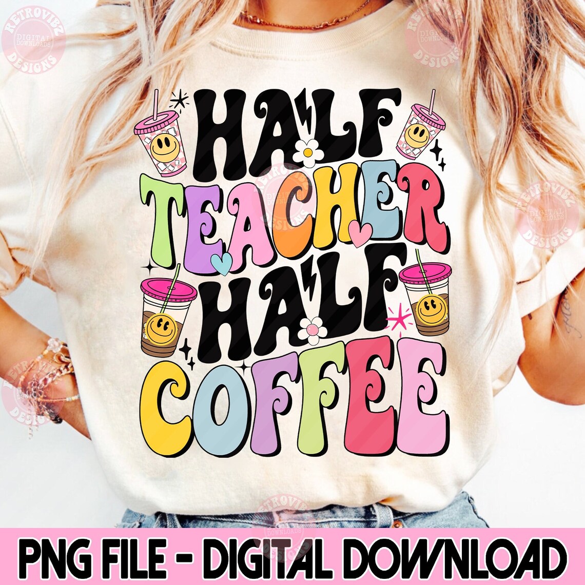 Half Teacher Half Coffee PNG, Retro Teacher Png, Printable PNG, Teacher ...