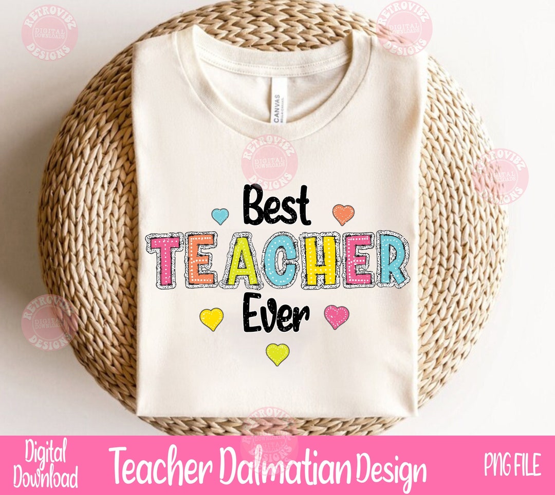 Best Teacher Ever Png, Retro Teacher Png, Back to School Png, End of ...