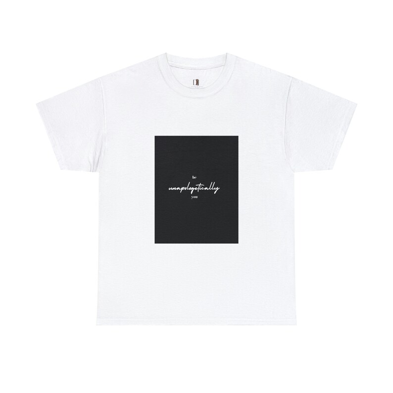 Be Unapologetically You - Unisex Heavy Cotton Tee - Etsy