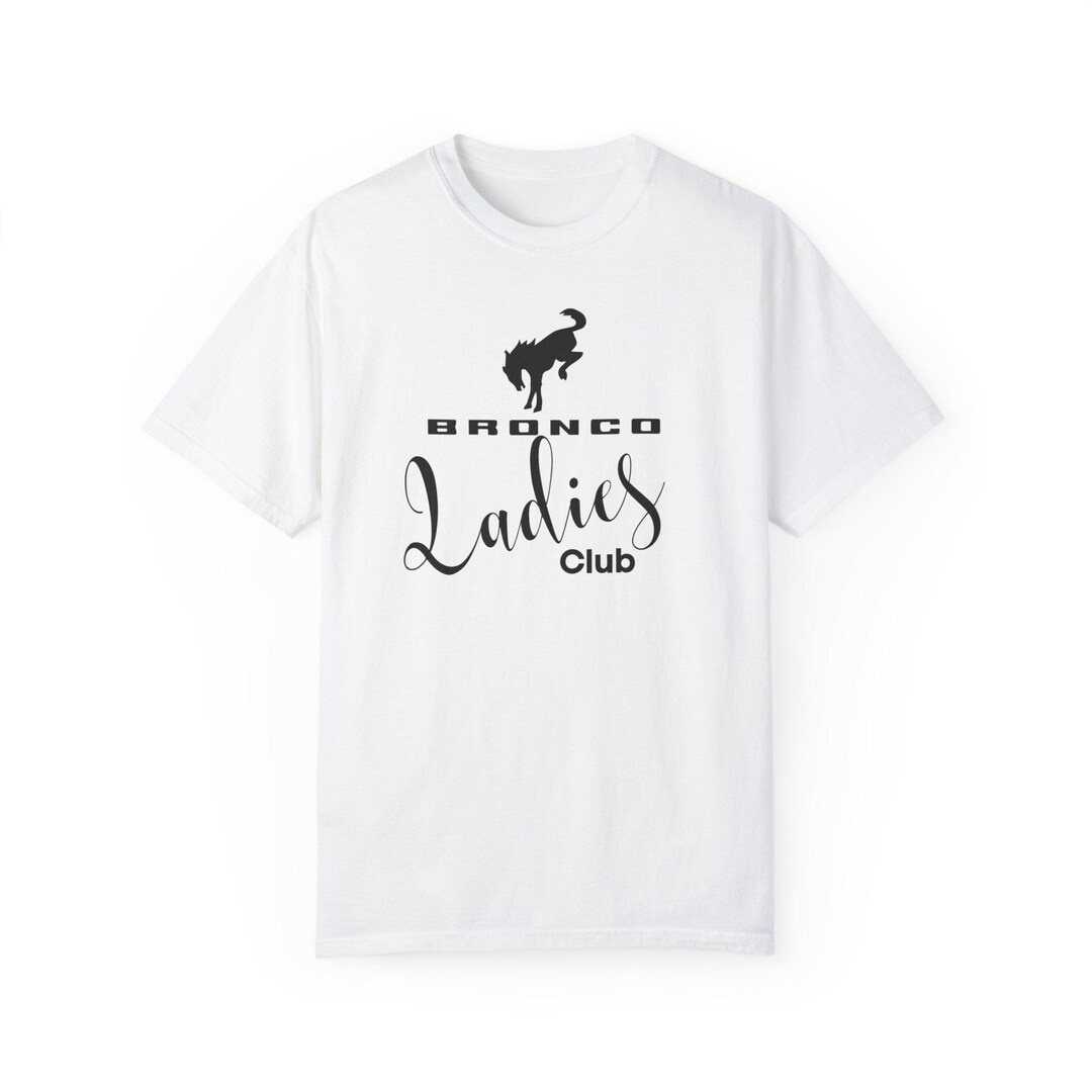 Bronco Ladies, Ford Bronco, Ford Bronco Shirt, Bronco Christmas Gift ...