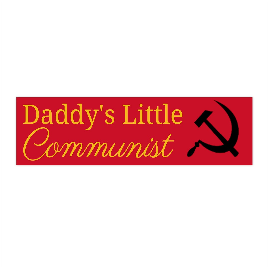 Daddy's Little Communist Bumper Sticker 11.5 X - Etsy