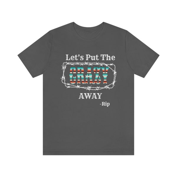 Let Put the Crazy Away Rip - Etsy