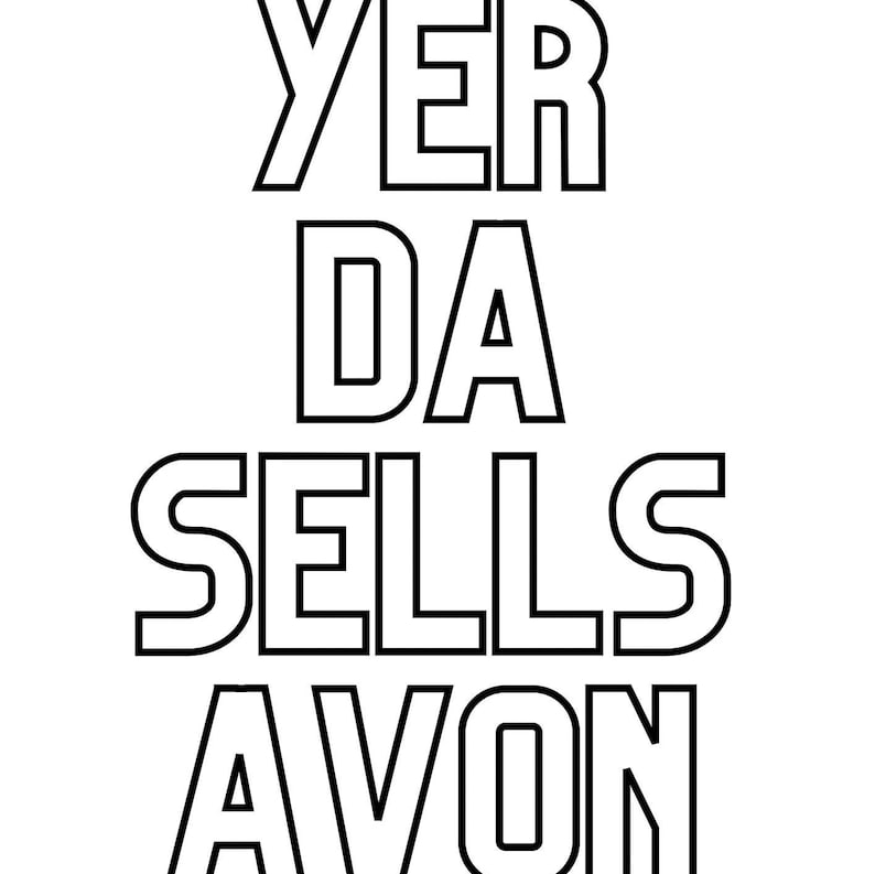 Yer Da Sells Avon Digital Download Scottish Quotes - Etsy