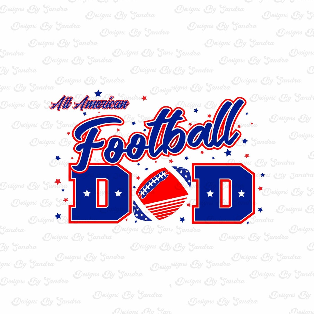 Football Dad All American Svg, All American Football Dad Png, Football ...