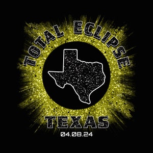 Total Solar Eclipse Texas Shirt 2024 Png, Glitter Eclipse 2024 Tshirt ...