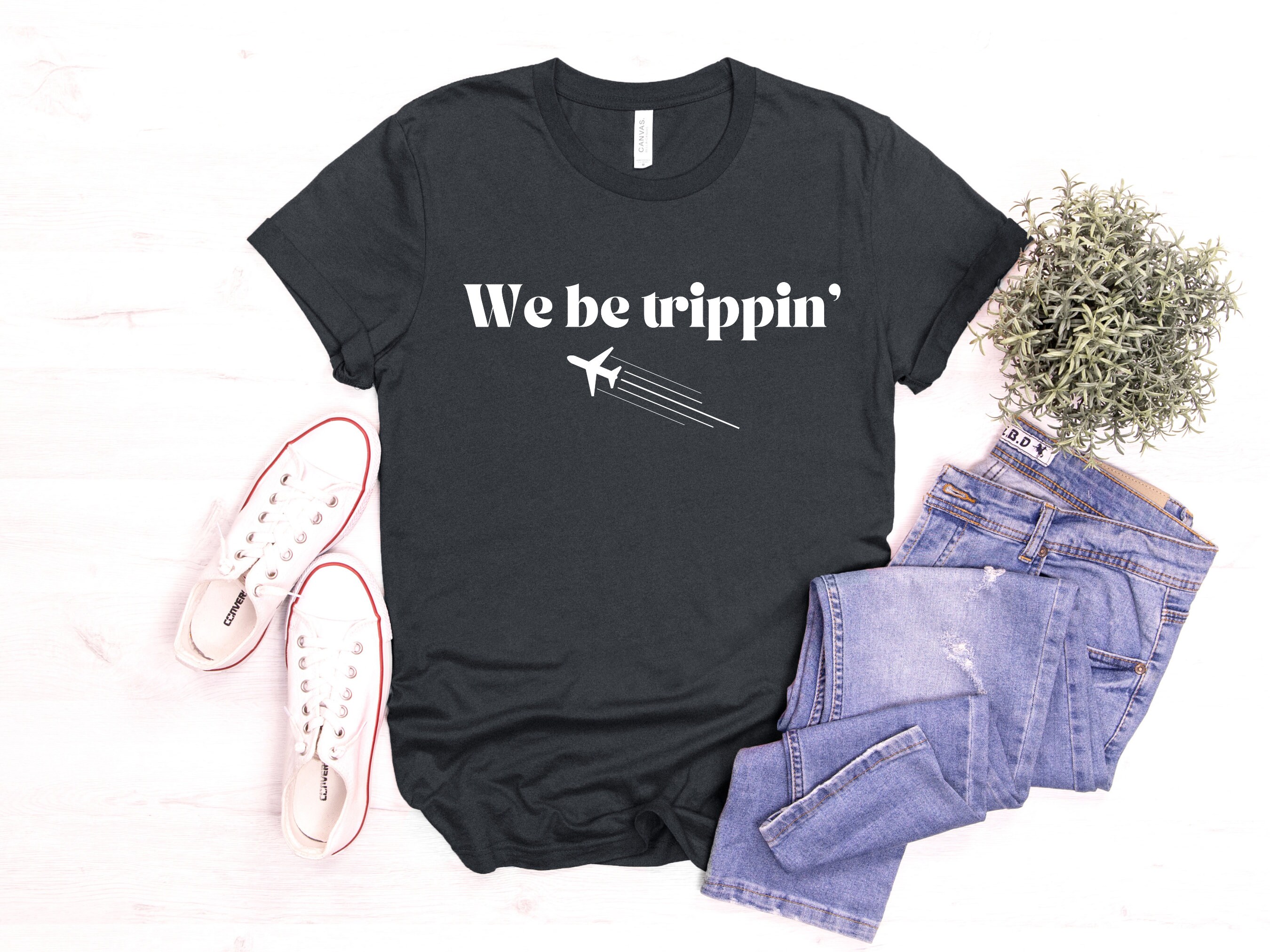 Travel T-shirt, Vacation Shirt, Group Travel Shirt, We Be Trippin' T ...
