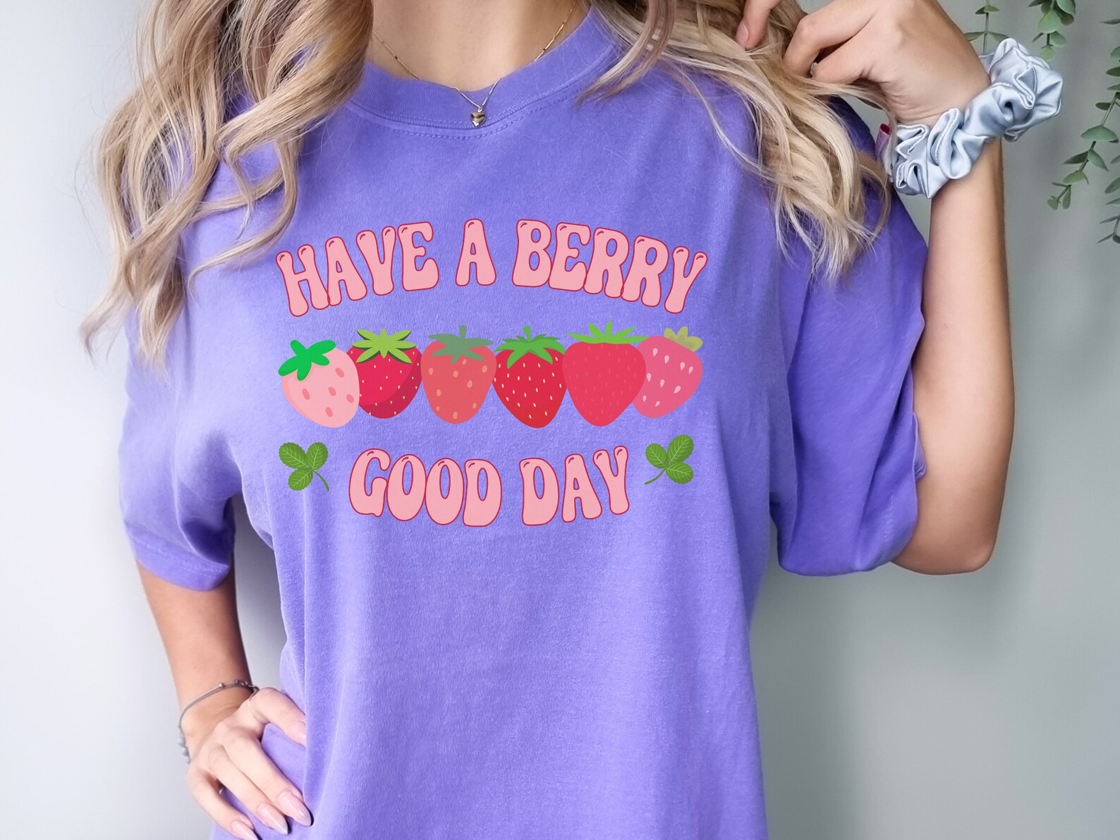 Strawberry Shirt, Have a Berry Good Day, Farmers Market T-shirt, Fruit ...