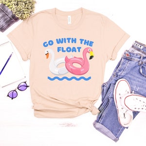 Go With the Float T-shirt, Float Trip Shirt, Pool Day Shirt, Beach ...