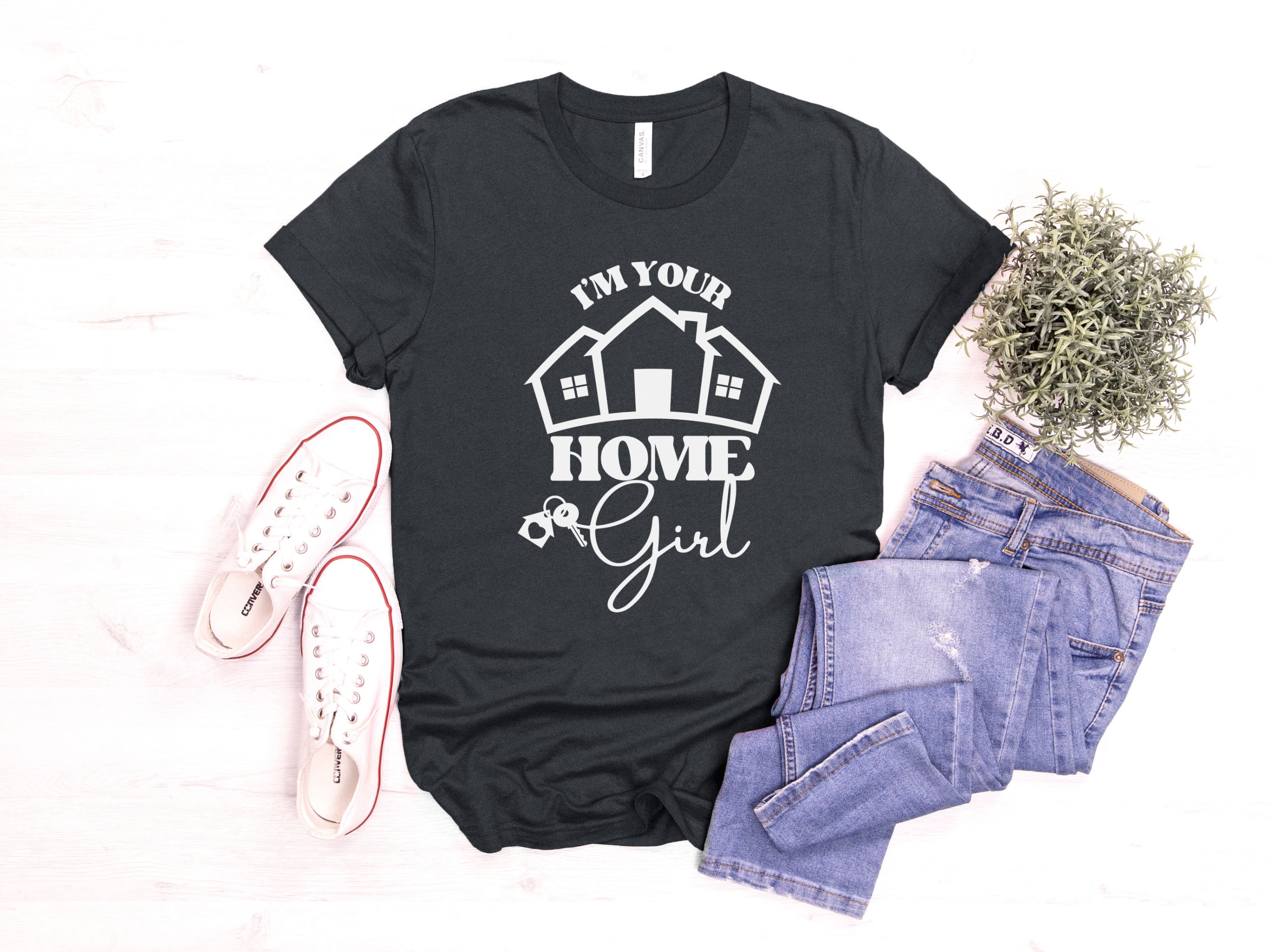 I'm Your Home Girl Realtor T-shirt, Realtor Life, Realtor Open House ...