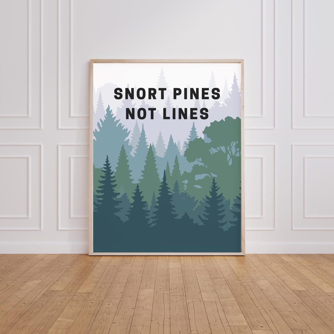 Snort Pines Not Lines Funny Hiking Poster, Hiking Frameable Art ...
