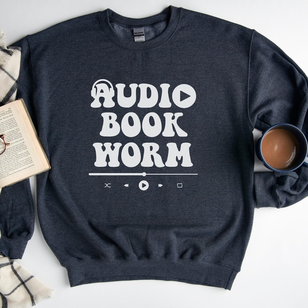 Audio Bookworm Sweatshirt, Audiobook Lover Gift, Literary Gift, Book ...