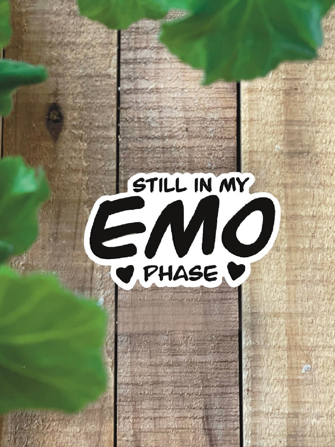 Still in My Emo Phase Sticker Vinyl - Etsy