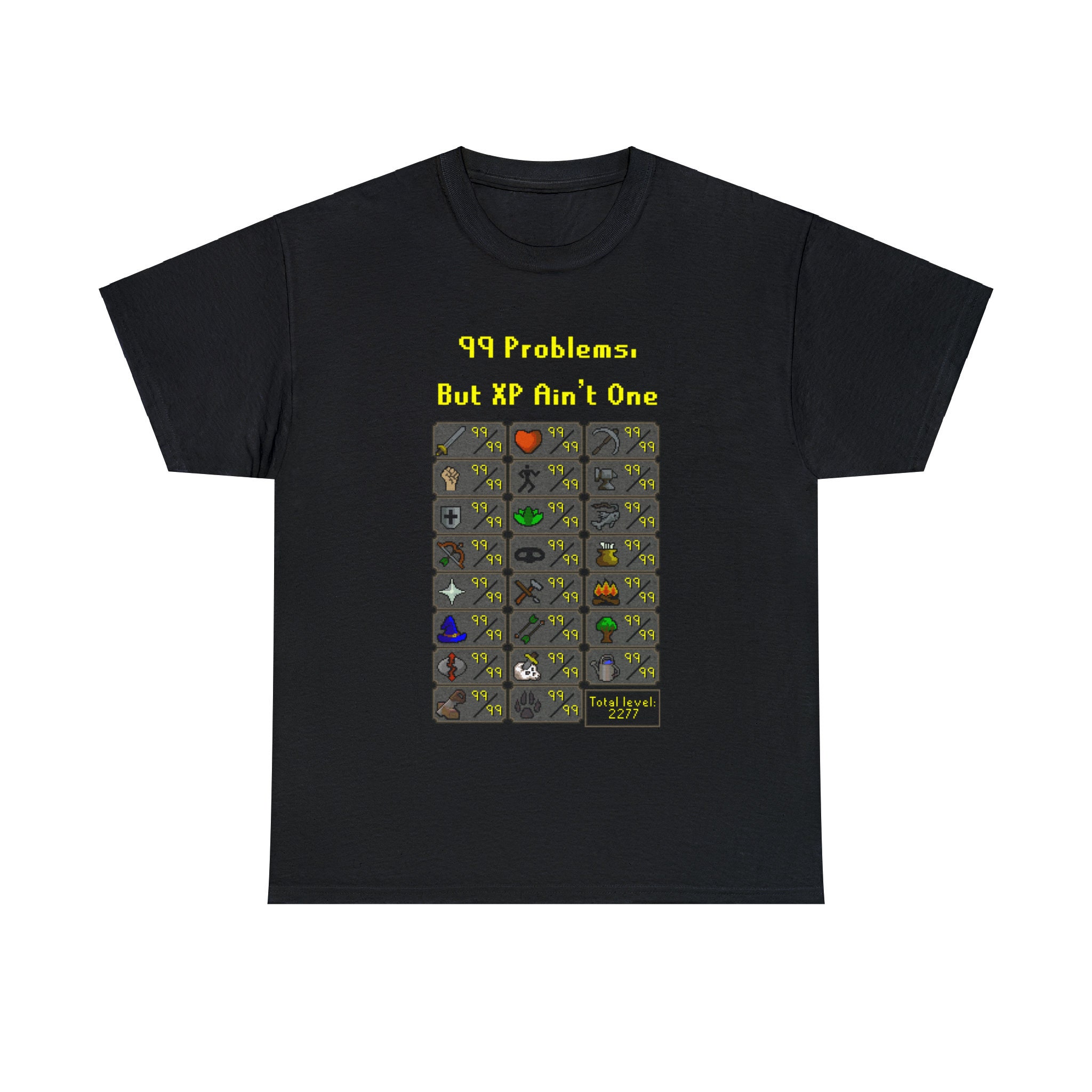 Max Stats Old School Runescape T-shirt 99 Problems but XP Ain't One ...