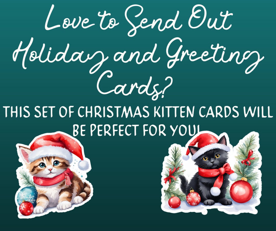 28 Printable Christmas Kitten Greeting Cards | 4x6 Cat Holiday Cards ...