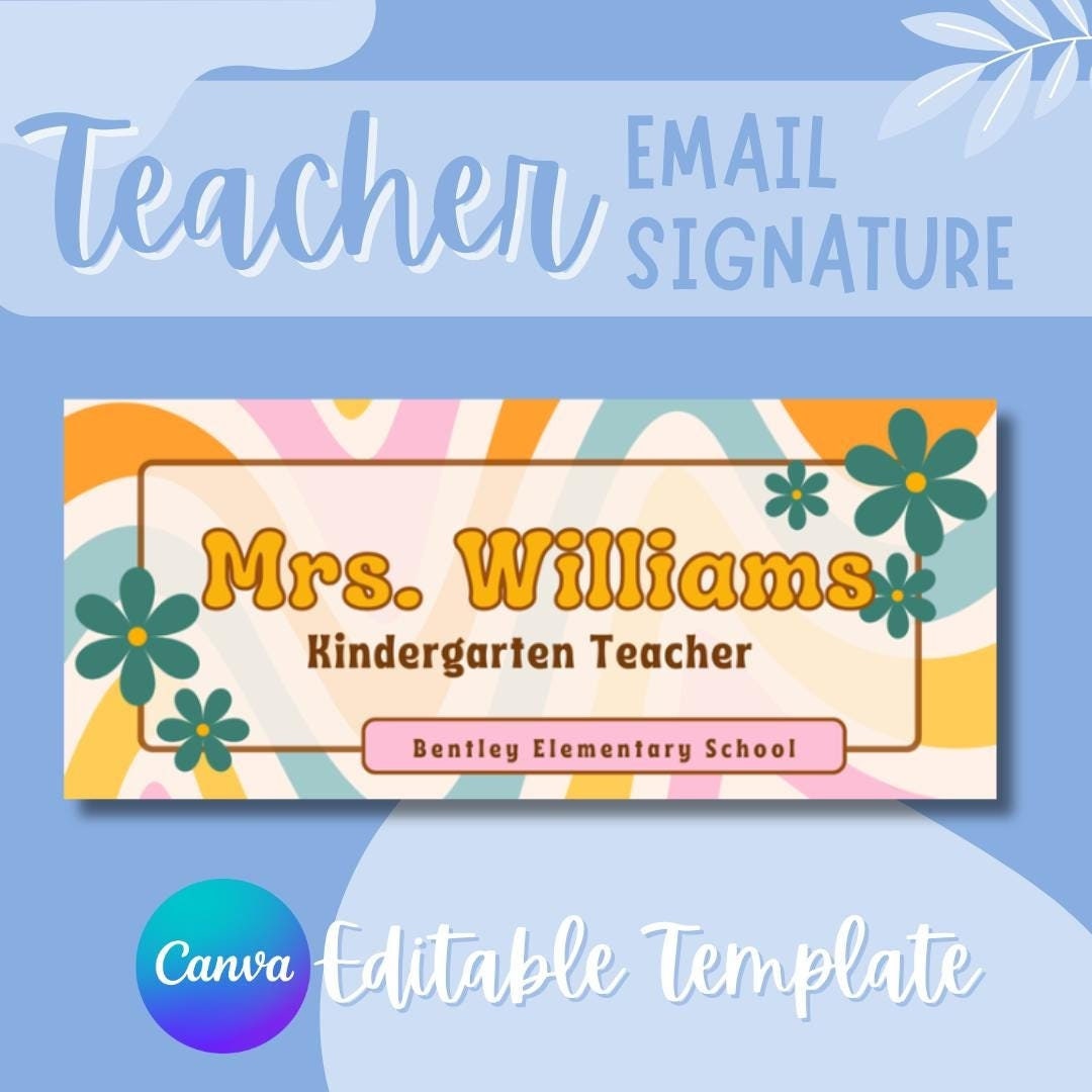 Groovy Teacher Email Signature - Editable Template Using Canva ...