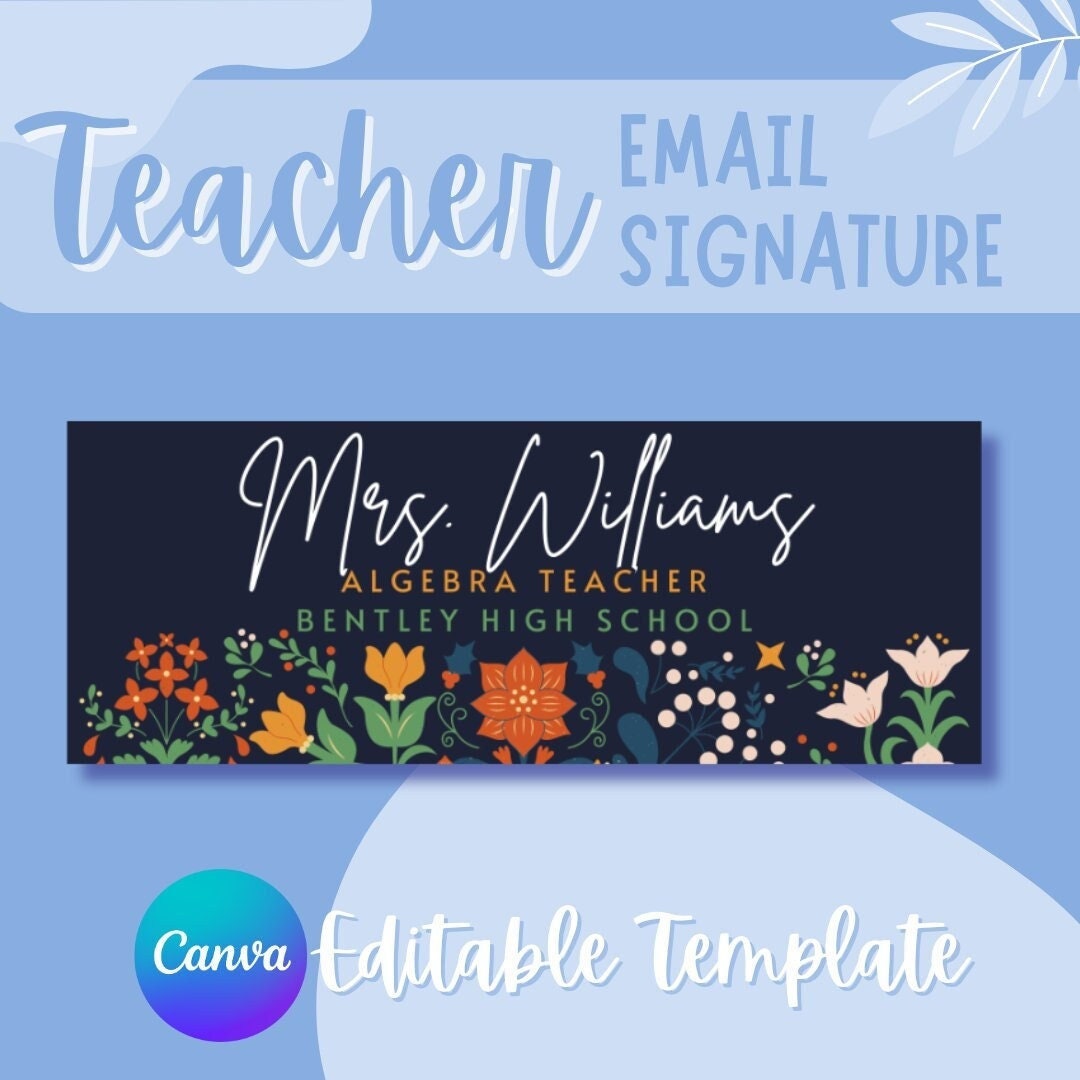 Navy Floral Teacher Email Signature Editable Template Using Canva ...