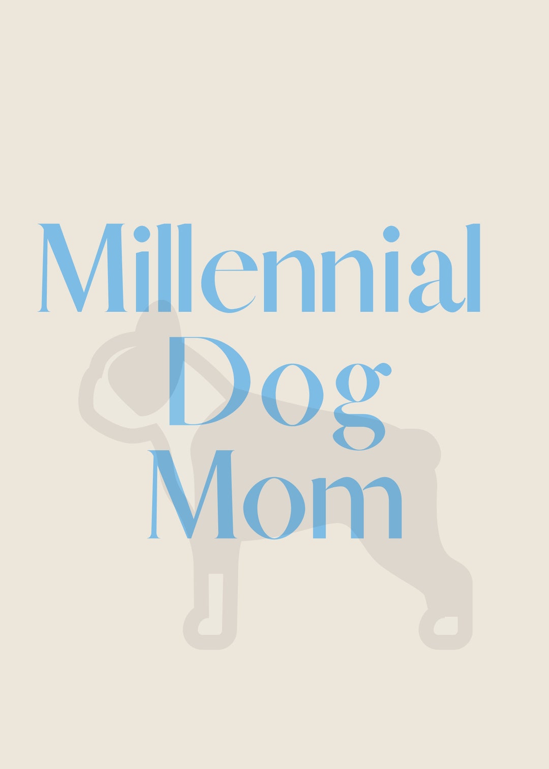Millennial Dog Mom Digital Art Print, Digital Art Print, Instant ...