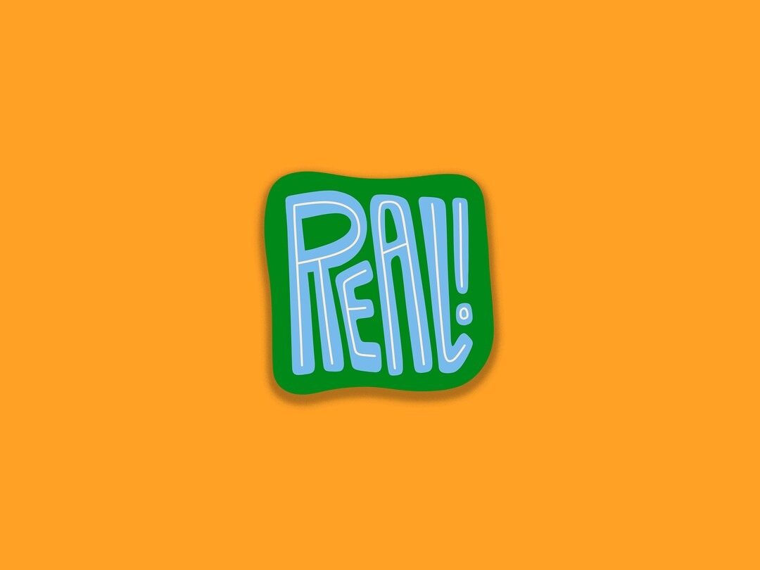 Real! Typography Sticker | Waterproof, Glossy or Matte, Vinyl - Etsy