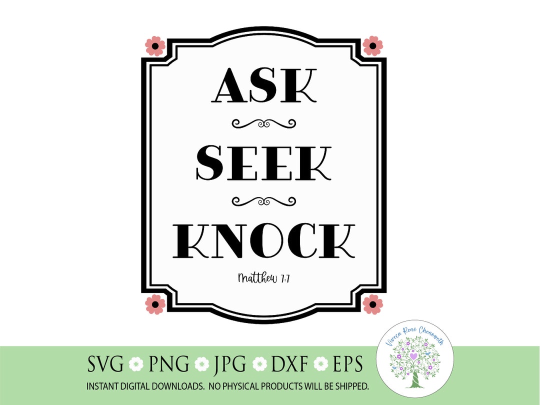 Ask Seek Knock Svg, Matthew 7:7 Svg, Scripture Svg, Christian Svg ...