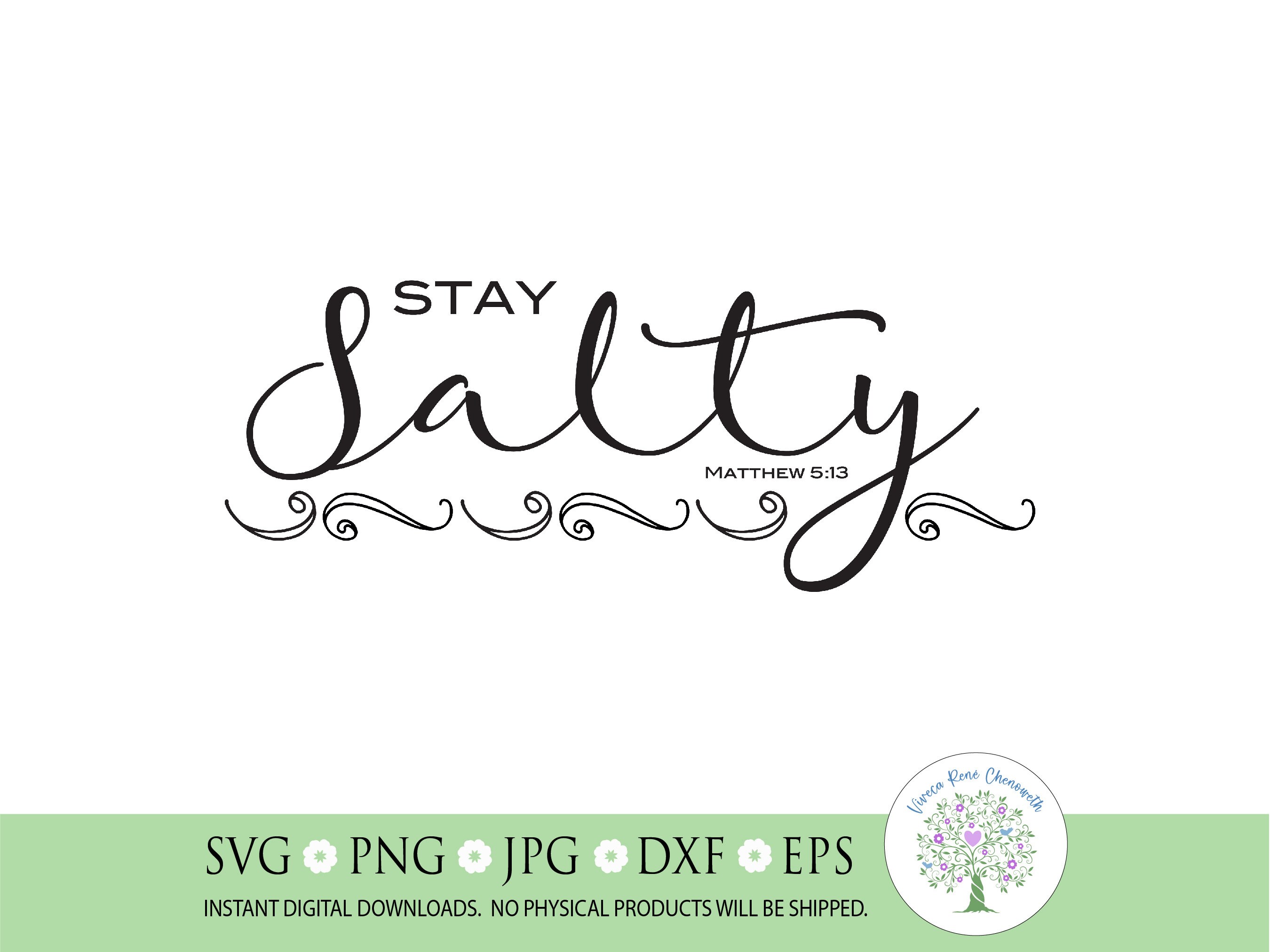 Stay Salty Svg, Matthew 5:13 Svg, Scripture Svg, Bible Verse Svg ...
