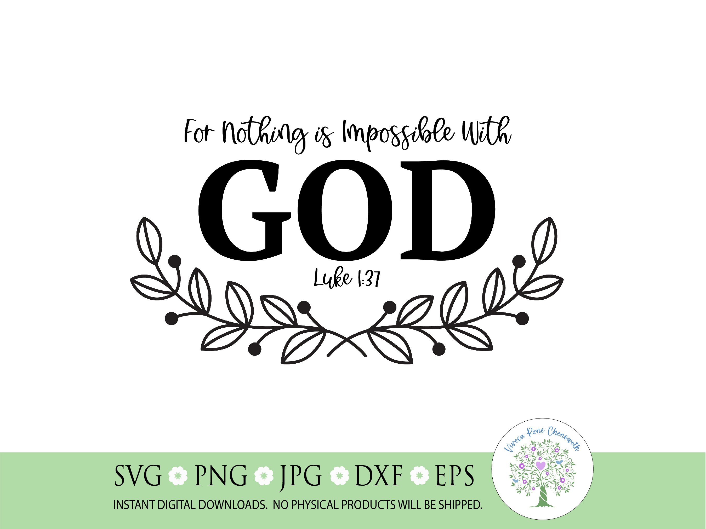 For Nothing is Impossible With God Svg, Luke 1:37 Svg, Bible Svg ...