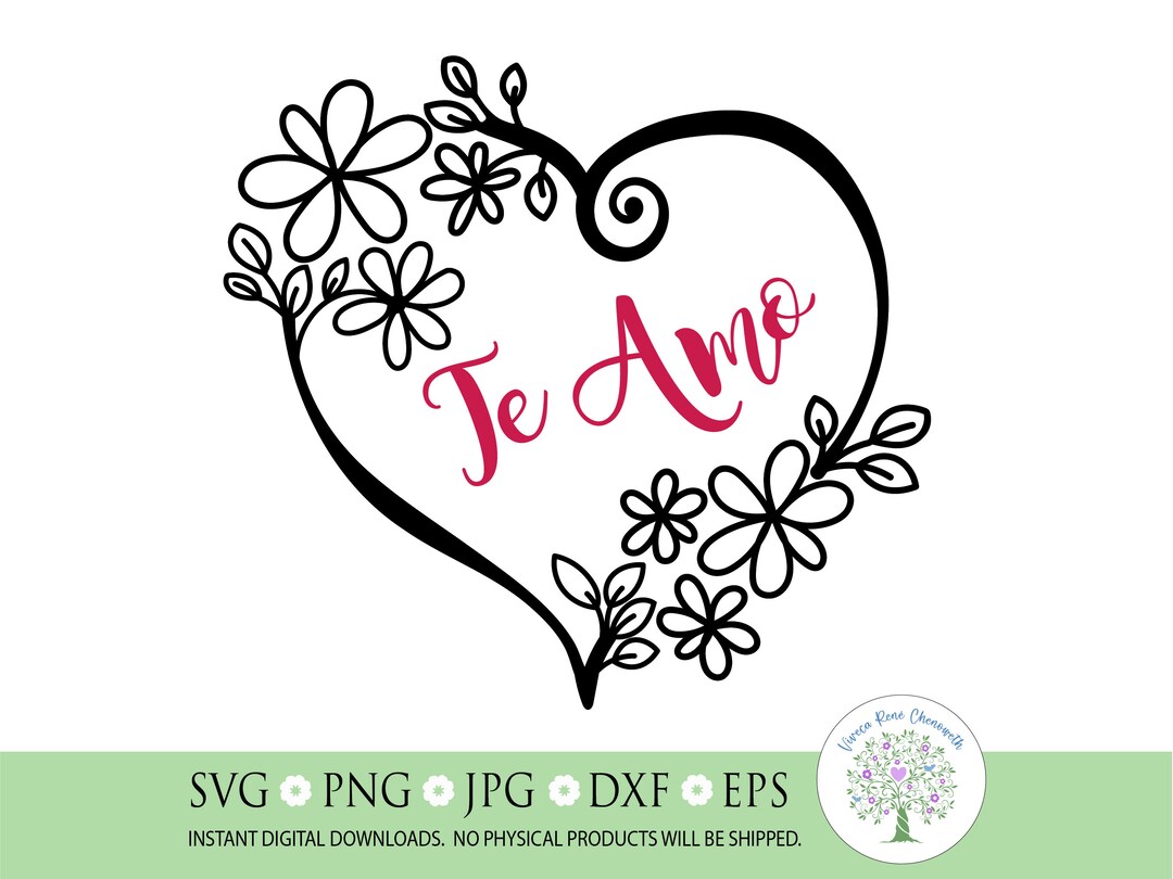 Te Amo Floral Heart SVG: Spanish Valentine Cut File (digital Download ...