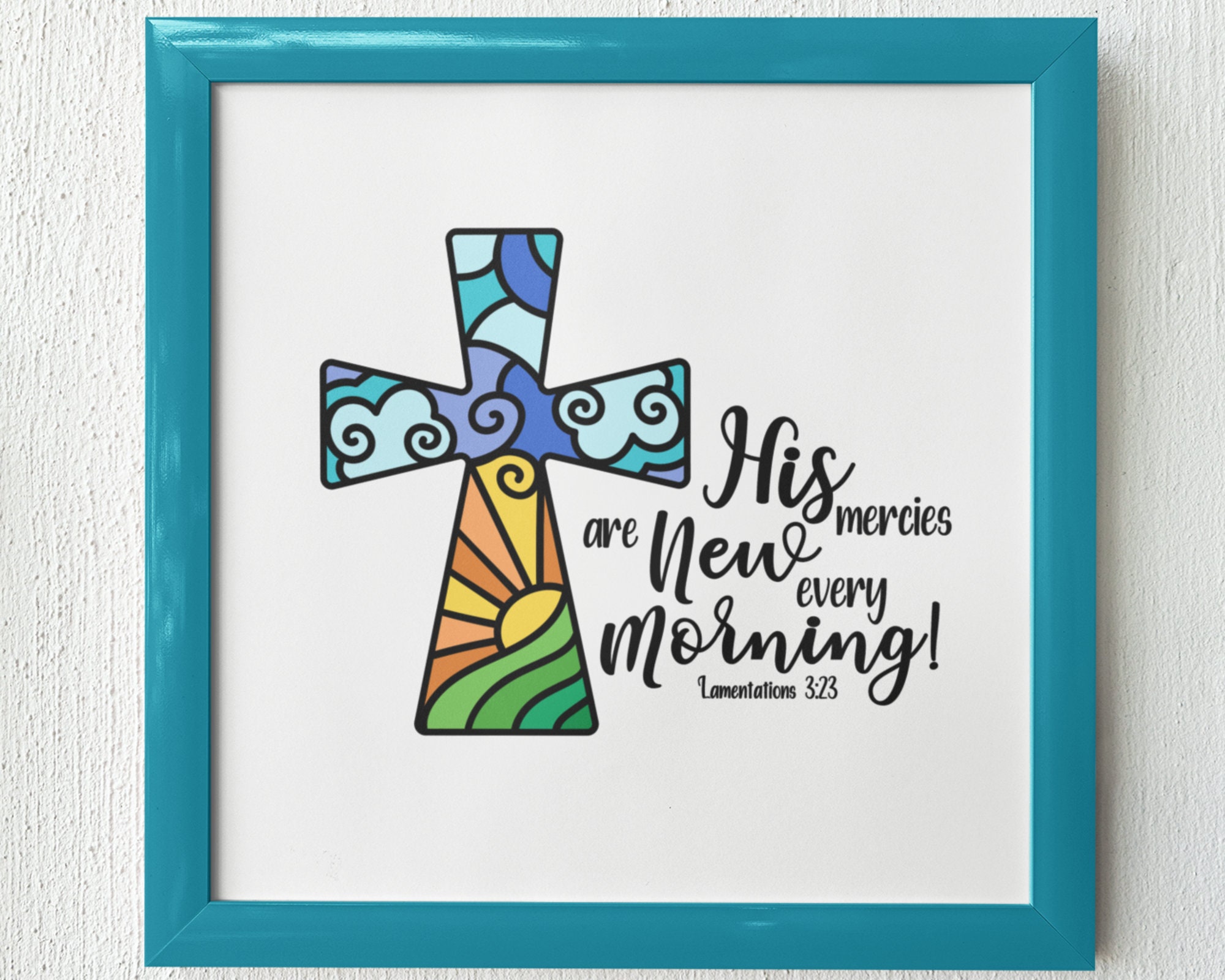 His Mercies Are New Every Morning Svg, Sunrise Cross Svg, Lamentations ...