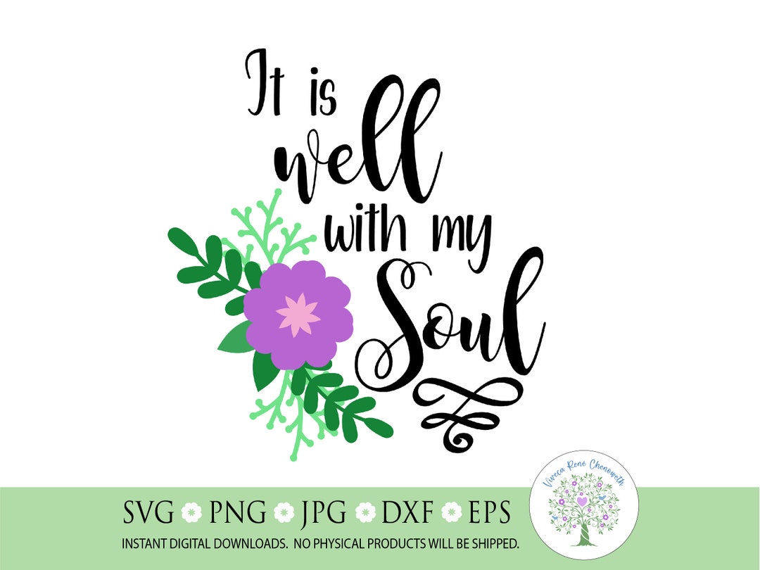 It is Well With My Soul SVG, Bible Svg, Song Lyric Svg, Christian ...