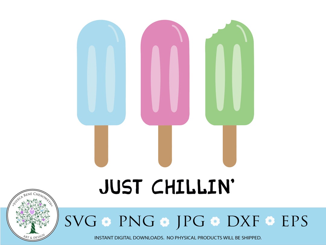 Just Chillin' Svg Popsicle Svg Summer Svg Ice Cream - Etsy