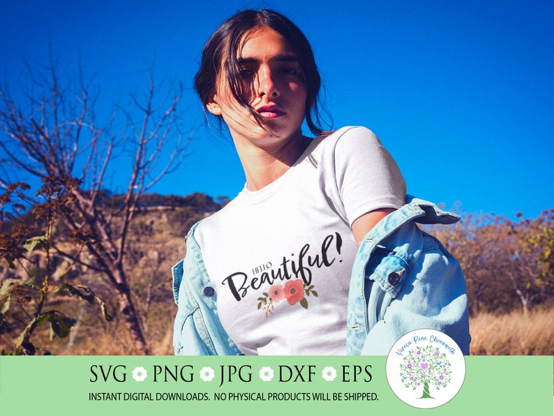 Hello Beautiful Floral Svg, Hello Gorgeous Svg, Self Love Quote Svg ...