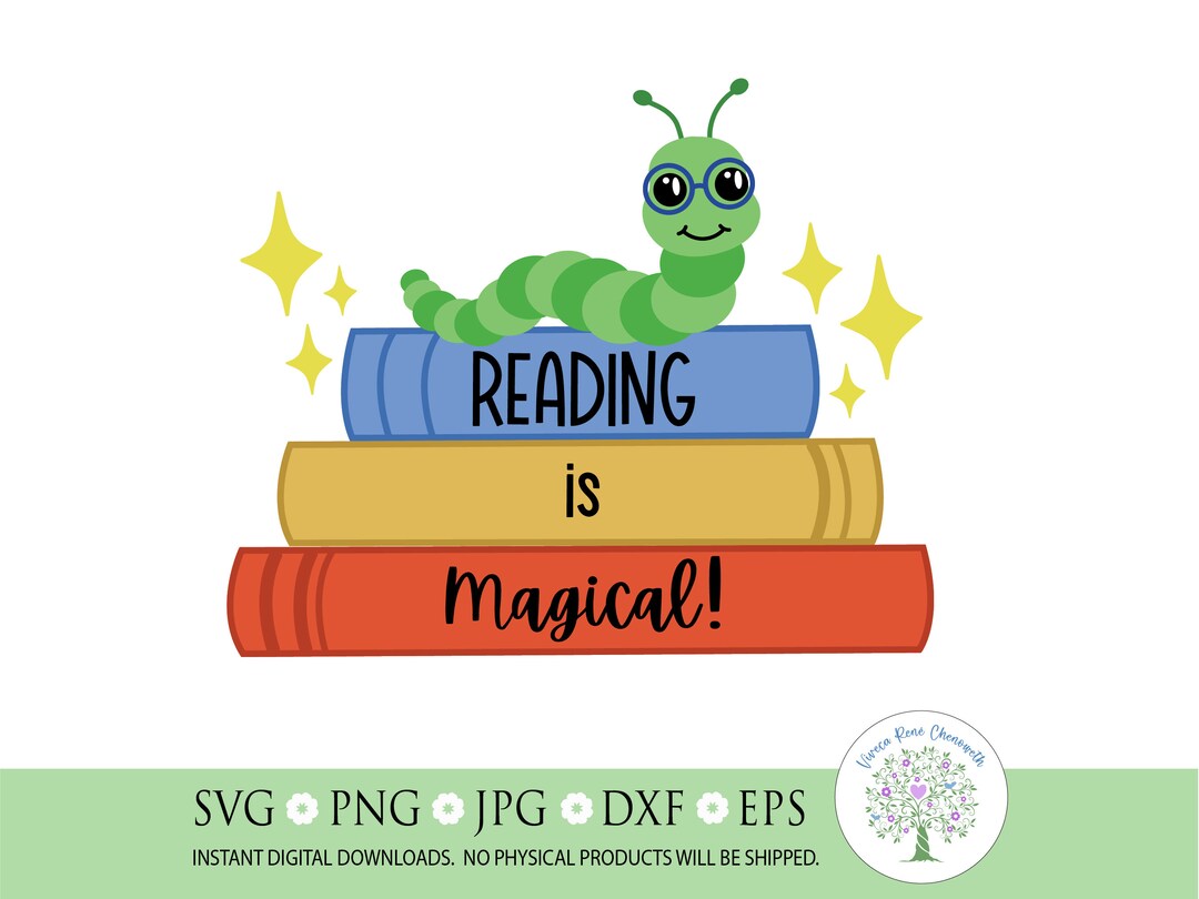 Cute Bookworm With Books Svg, Reading is Magical Svg, Reading Svg Kids ...