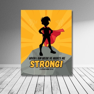 Heroes Bible Verse Wall Art, When I Am Weak He Makes Me Strong ...