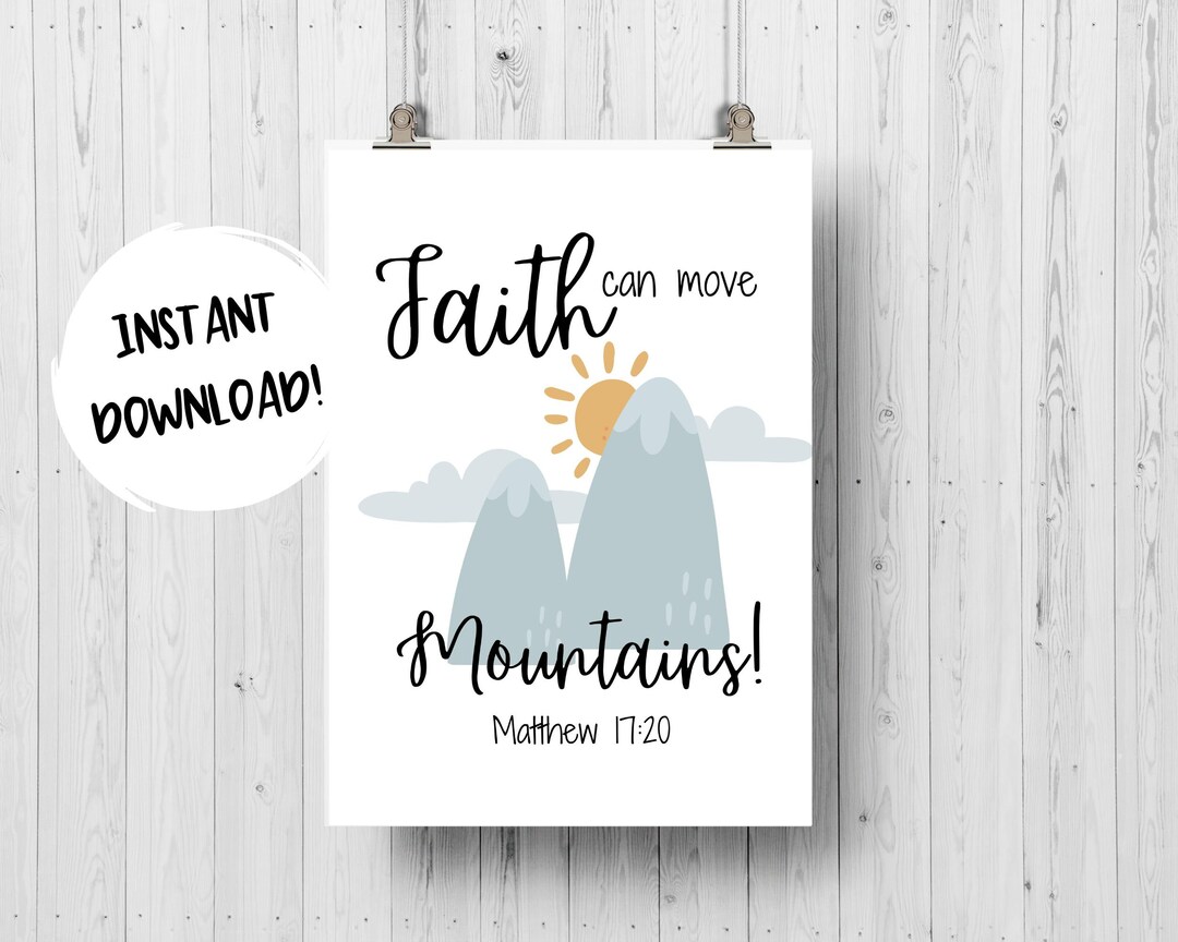 Faith Can Move Mountains Printable Bible Wall Art, Matthew 17:20 ...