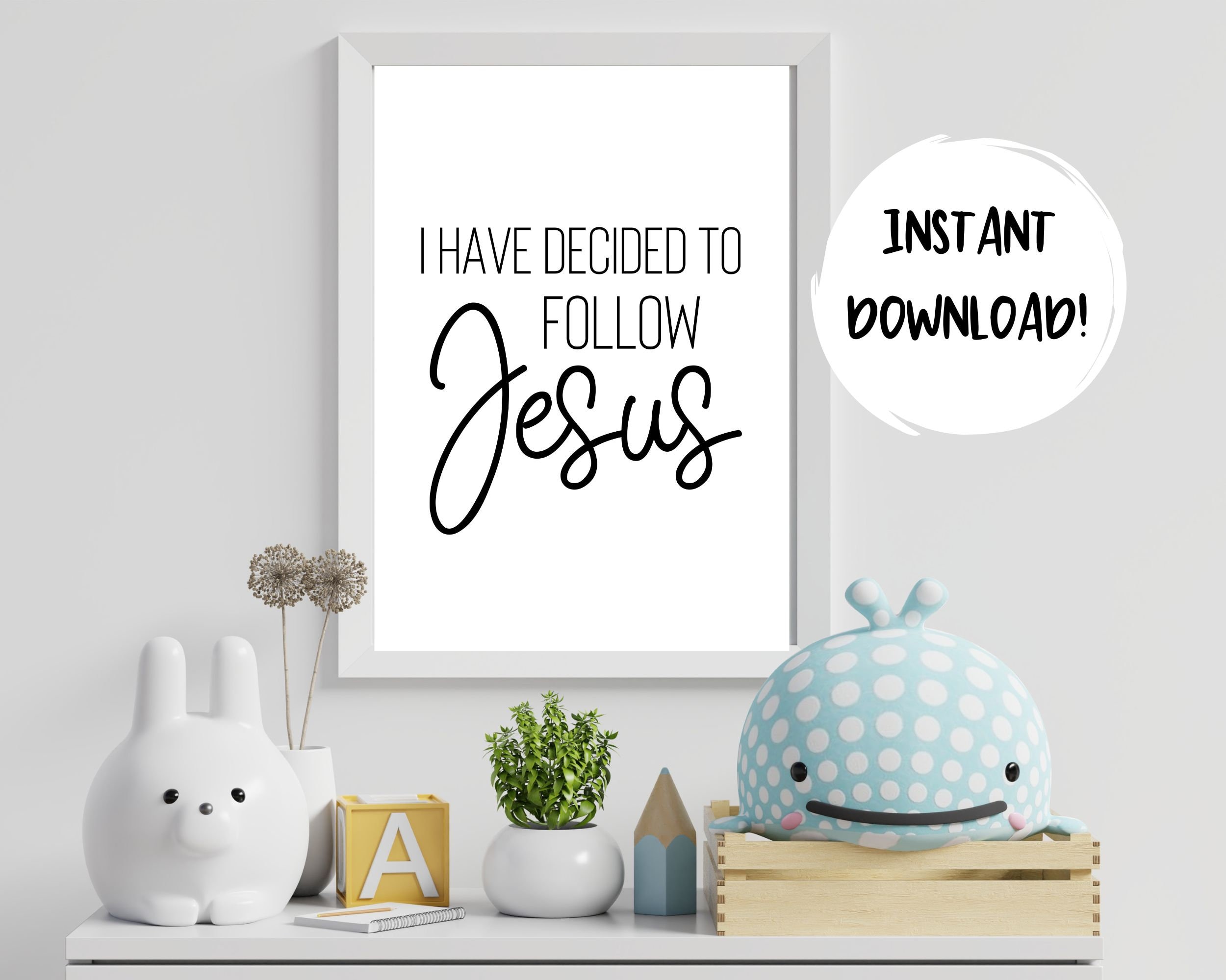 I Have Decided to Follow Jesus Printable Bible Wall Art, Affirmation ...