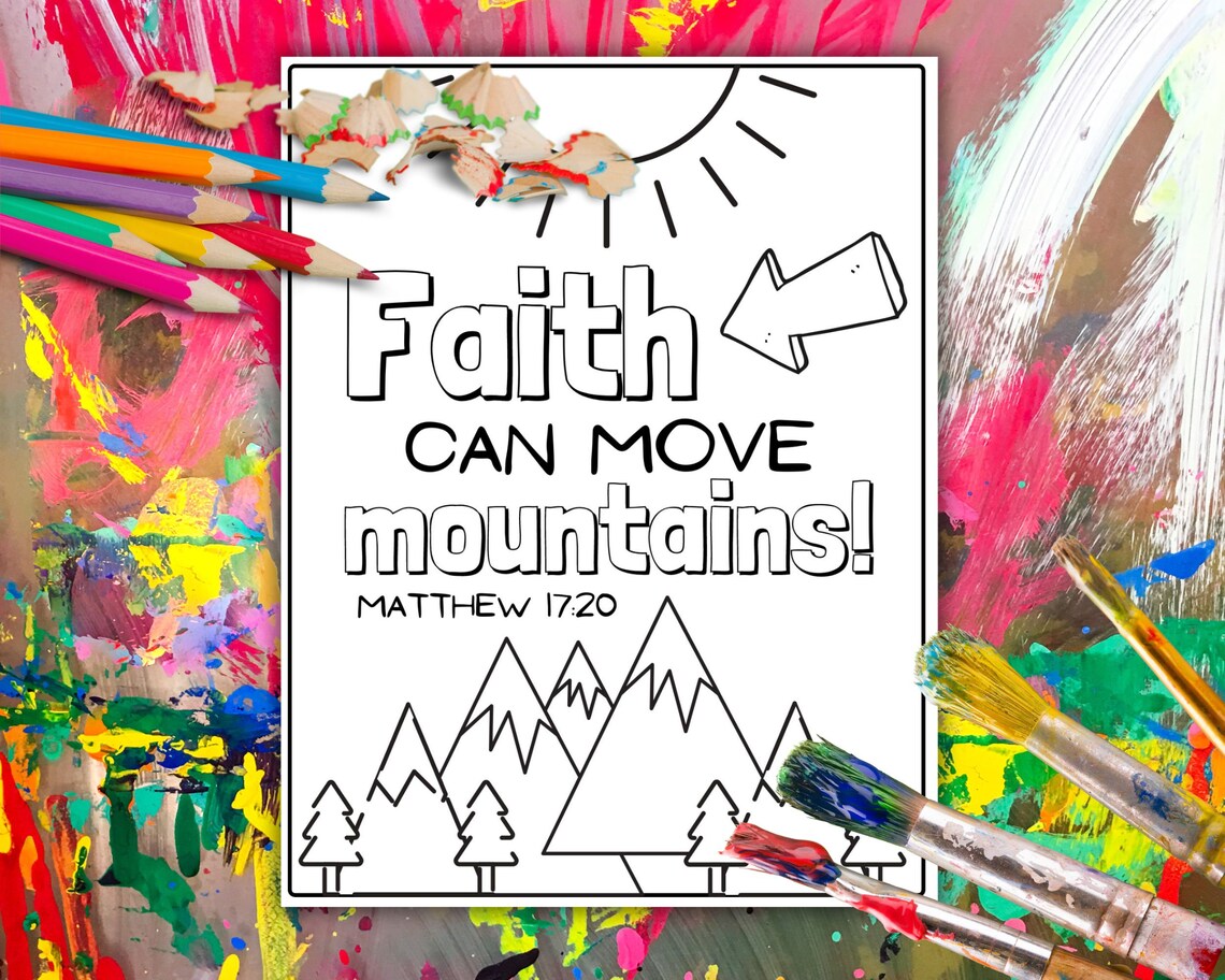 Kids Bible Verse Printable Colouring Pages, Faith Can Move Mountains ...