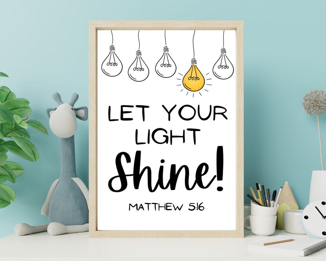 Let Your Light Shine, Kids Printable Bible Wall Art, Matthew 5:16, Kids ...