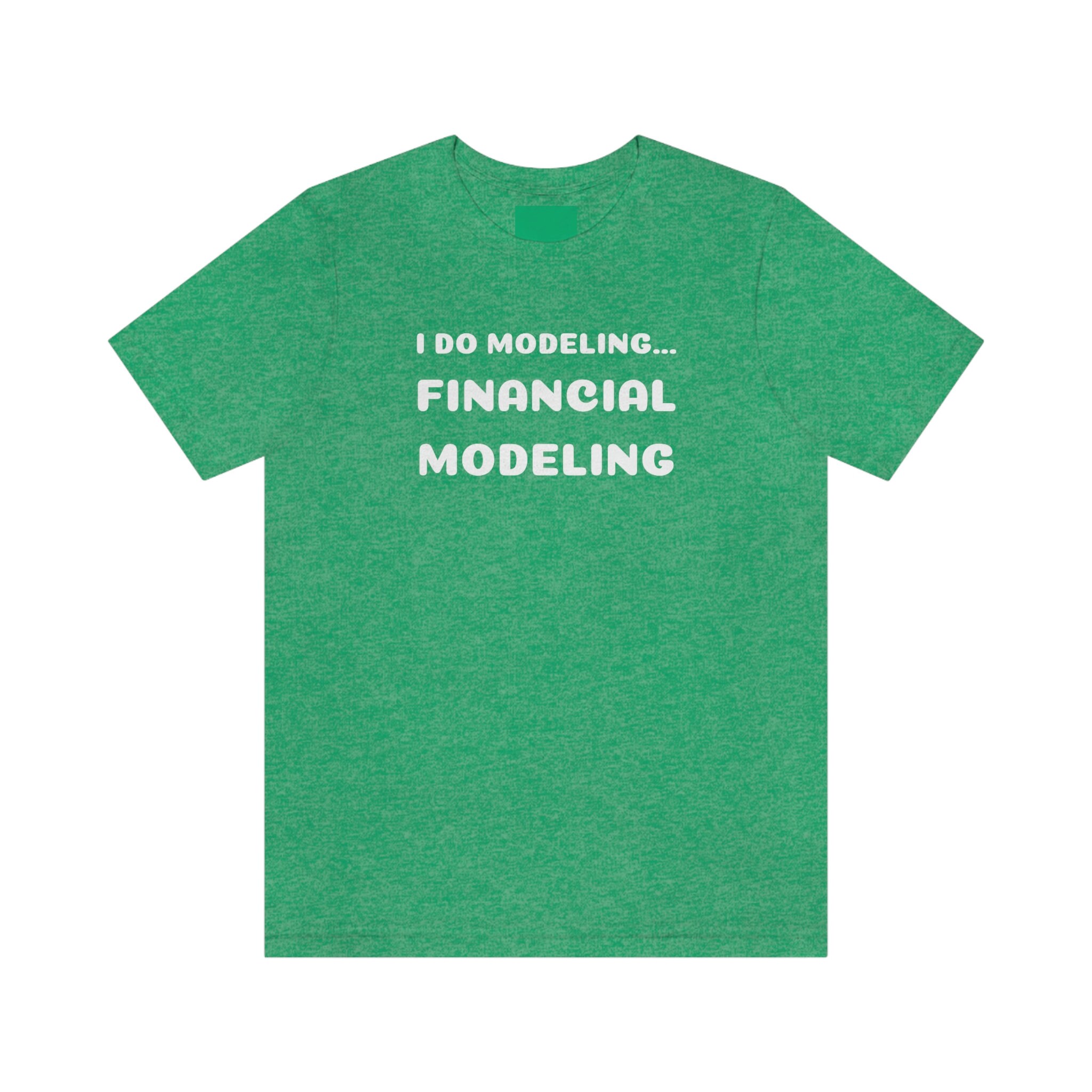 Financial Modeling Shirt-investment Banking Gift, Financial Analyst ...