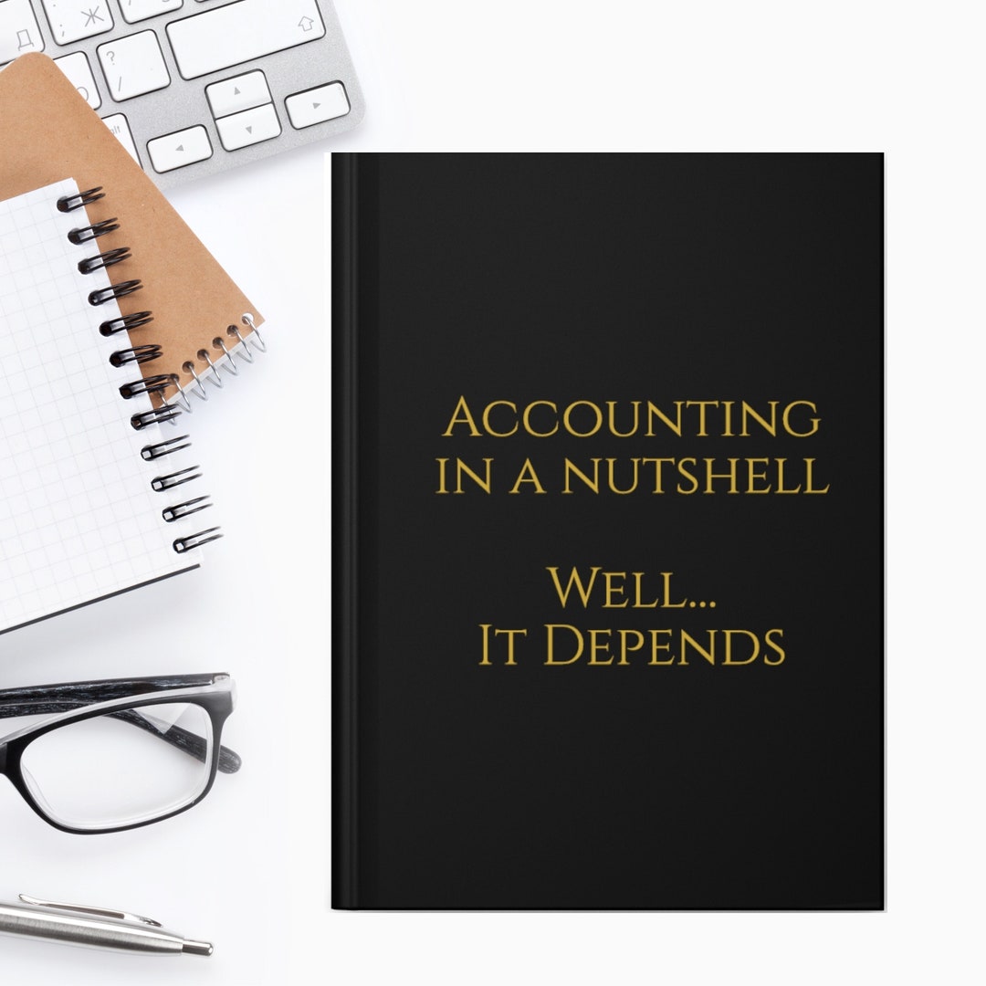 Accounting It Depends Notebook -accounting Graduation Gift - Tax Season ...