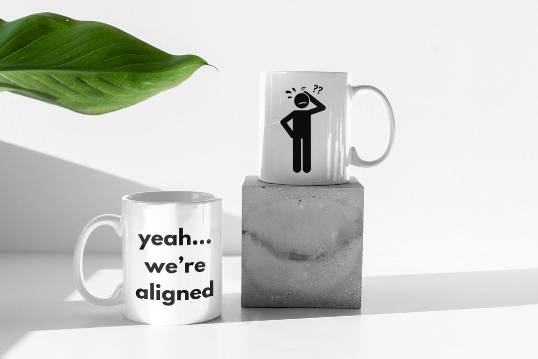 Yeah...we're Aligned Mug - Funny Coworker Gift - Sarcastic Work Gift - Etsy