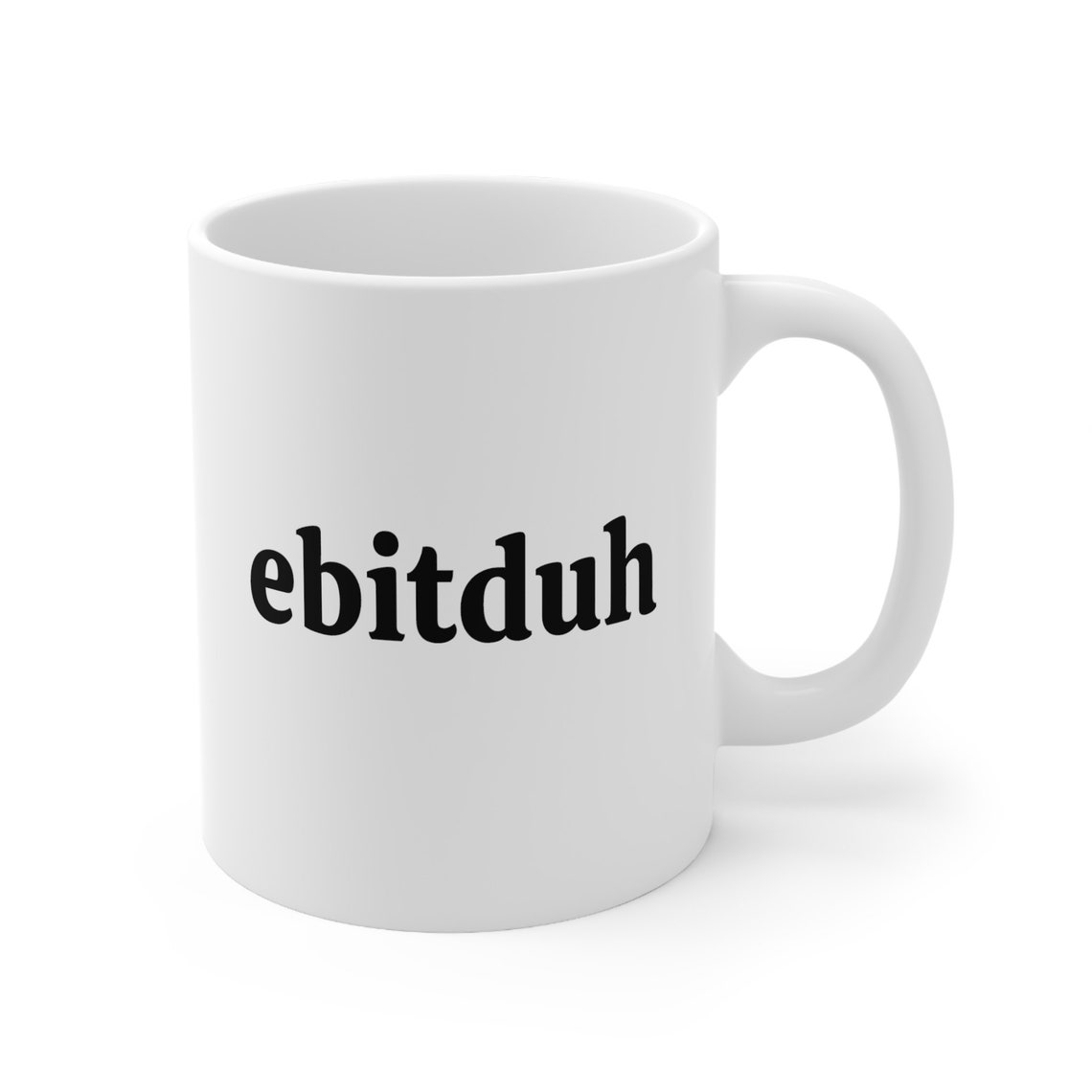 Ebitduh-ebitda Onomatopoeia Mug-gift for Banker or Financial Analyst - Etsy