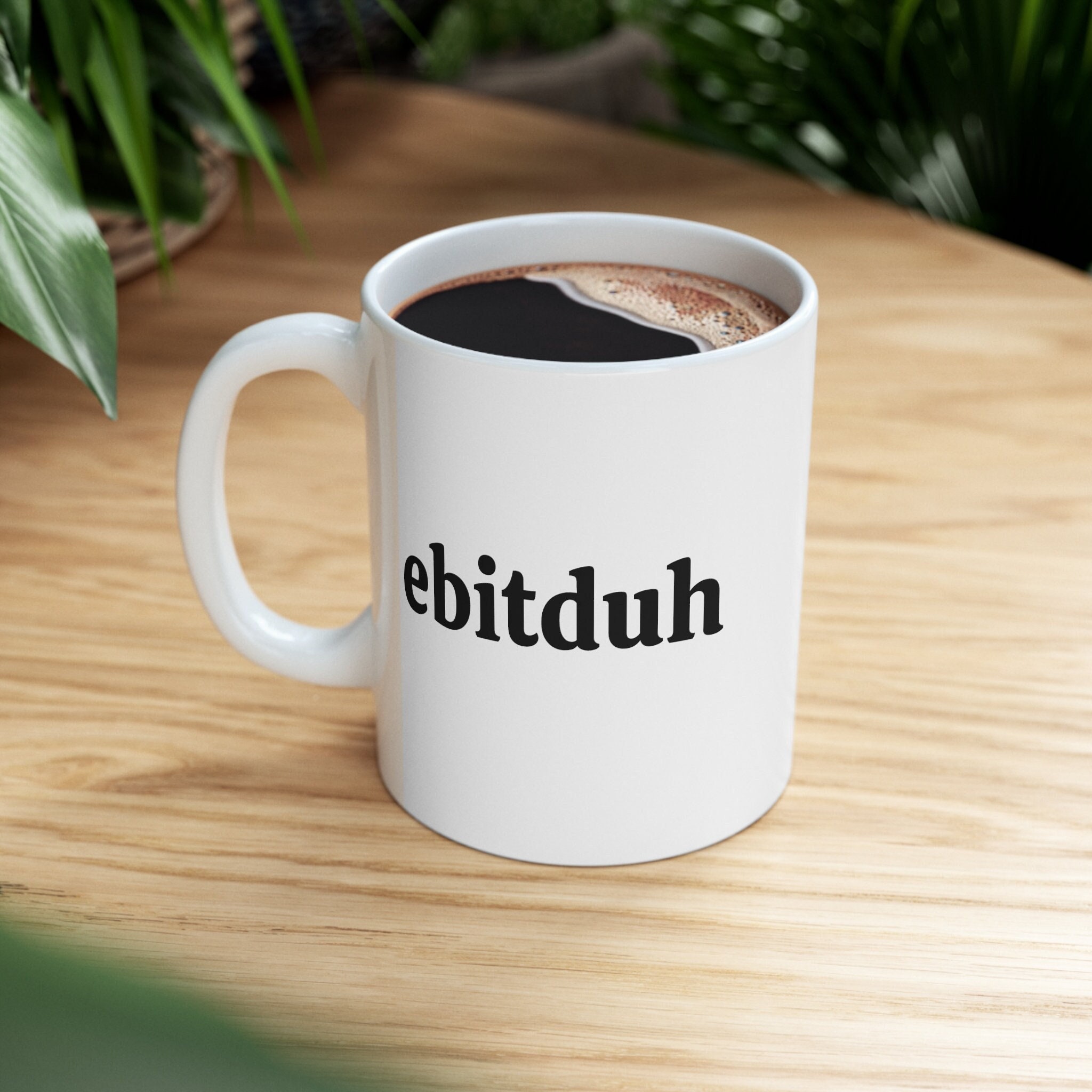 Ebitduh-ebitda Onomatopoeia Mug-gift for Banker or Financial Analyst - Etsy