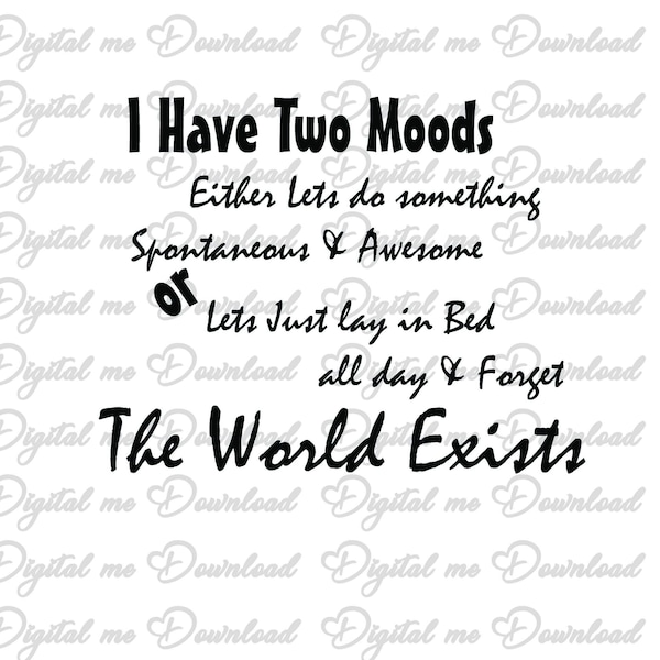 I Have Two Moods Svg Etsy