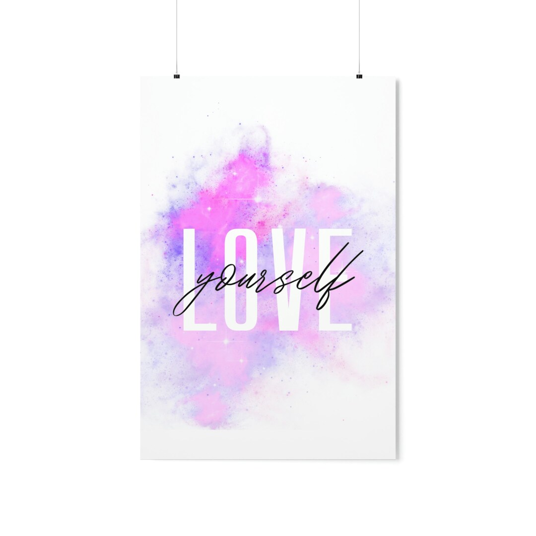 Love Yourself Posters - Etsy