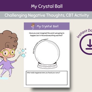 My Crystal Ball, Challenging Negative Thoughts, CBT Activity, Coping ...